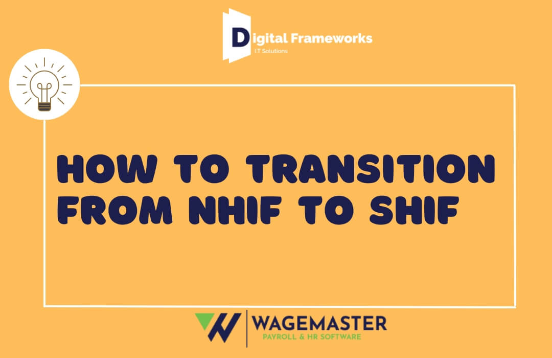 How To Transition From NHIF from SHIF - WageMaster